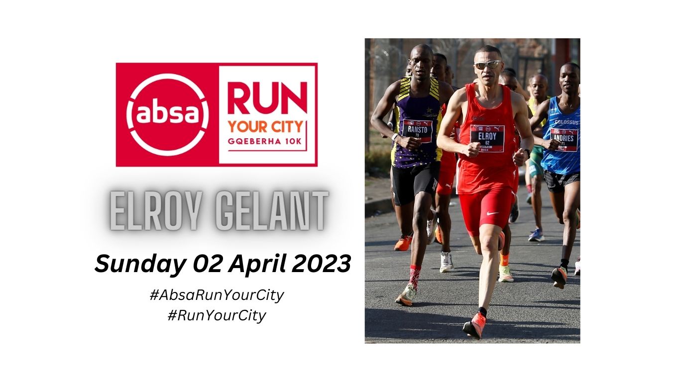 Elroy Gelant ready for Absa RUN YOUR CITY GQEBERHA 10K debut - Absa Run ...
